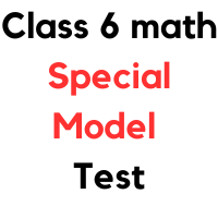Special Model Test For Annual Exam 2024 Class 6 Math